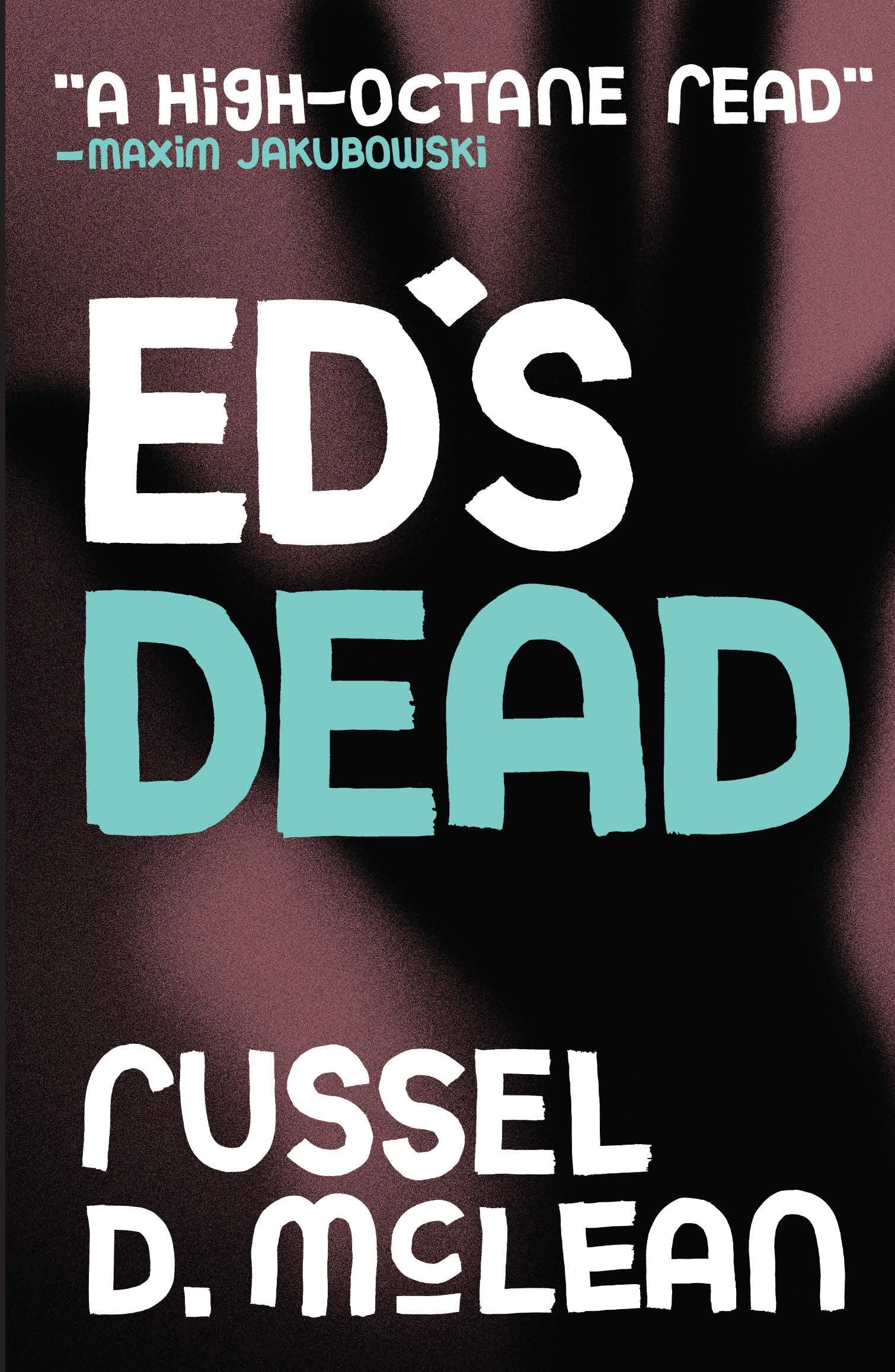 Ed's Dead : Russel D. McLean: Amazon.co.uk: Books
