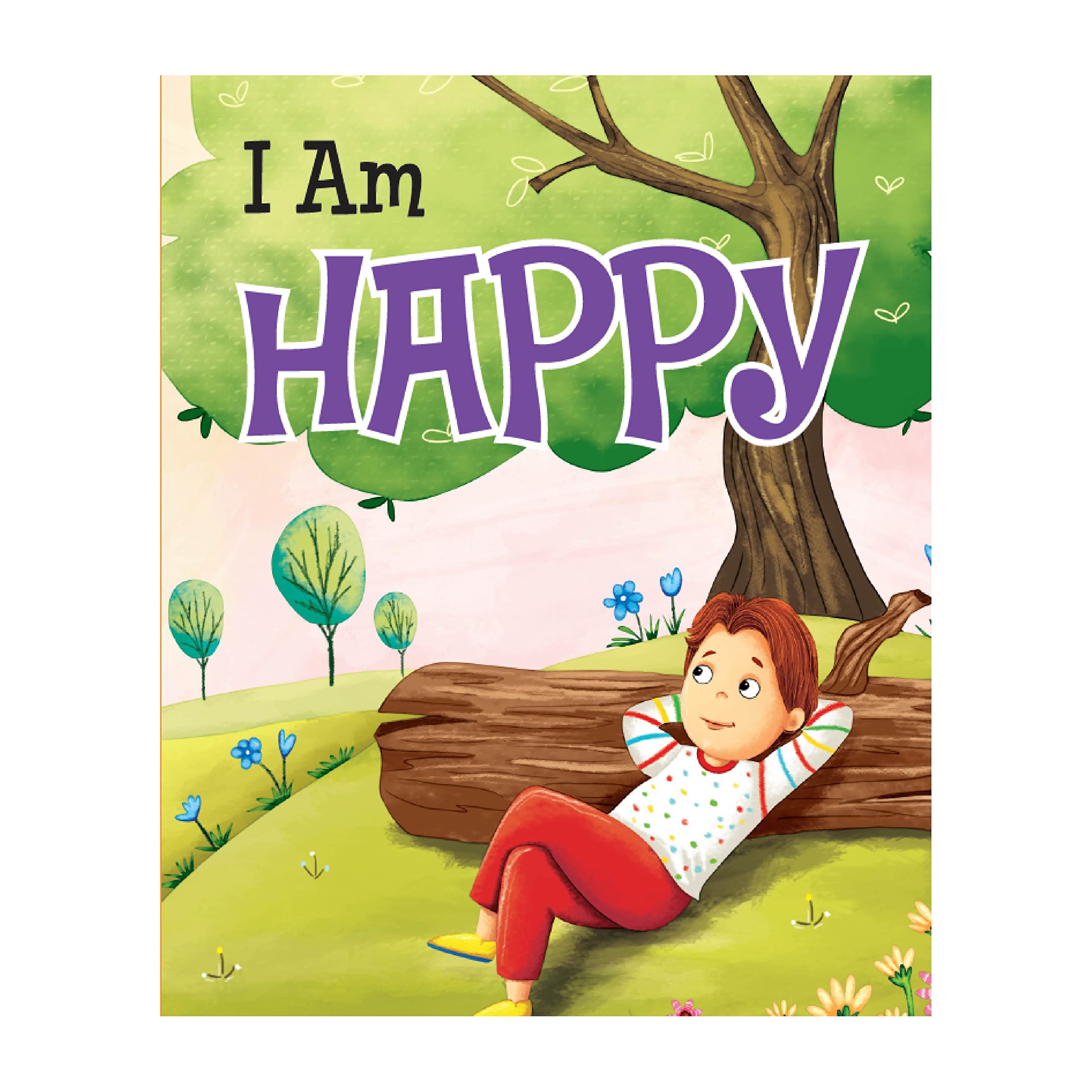 Buy I Am Happy Book for Kids Book Online at Low Prices in India | I Am ...