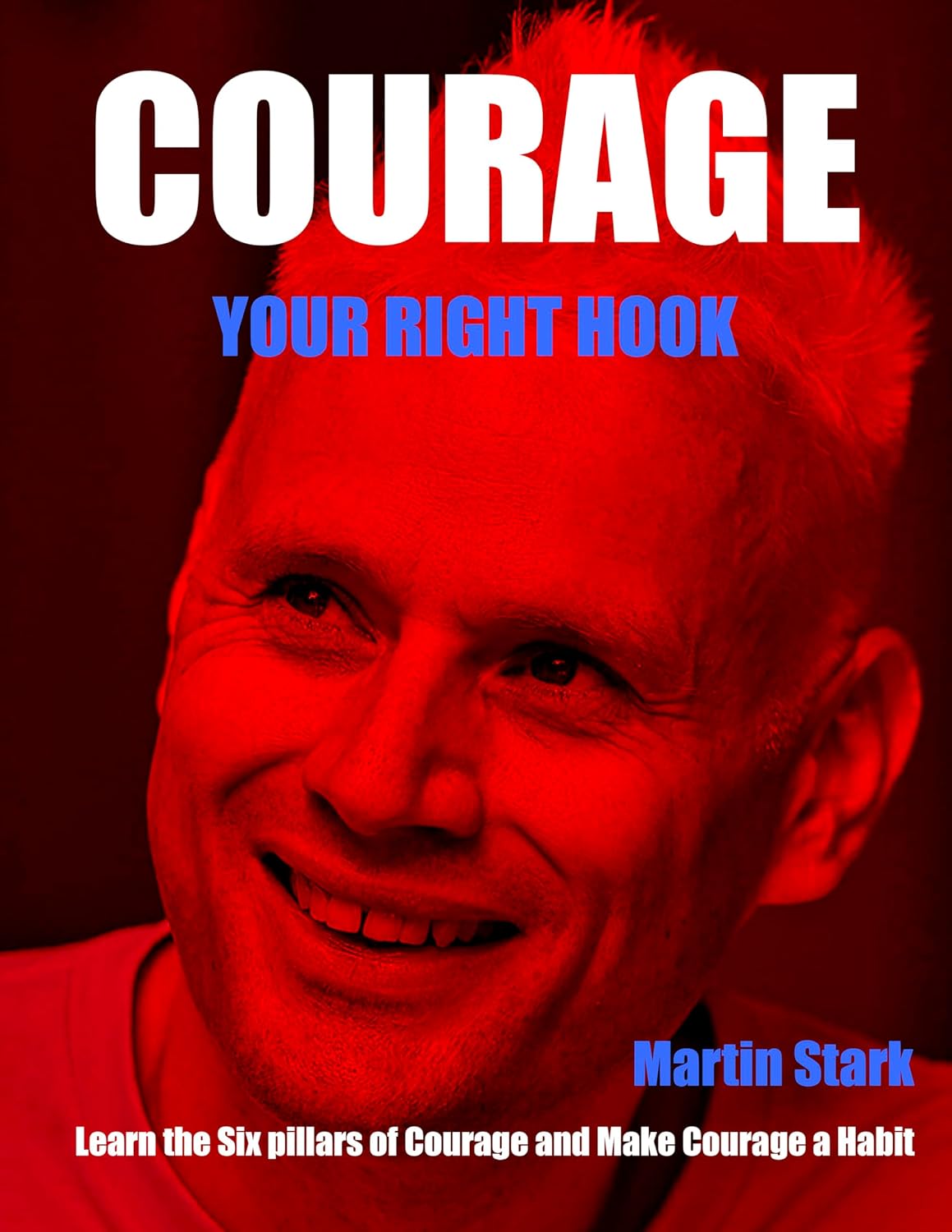 Amazon.com: Courage Your Right Hook: Learn the Six pillars of Courage ...