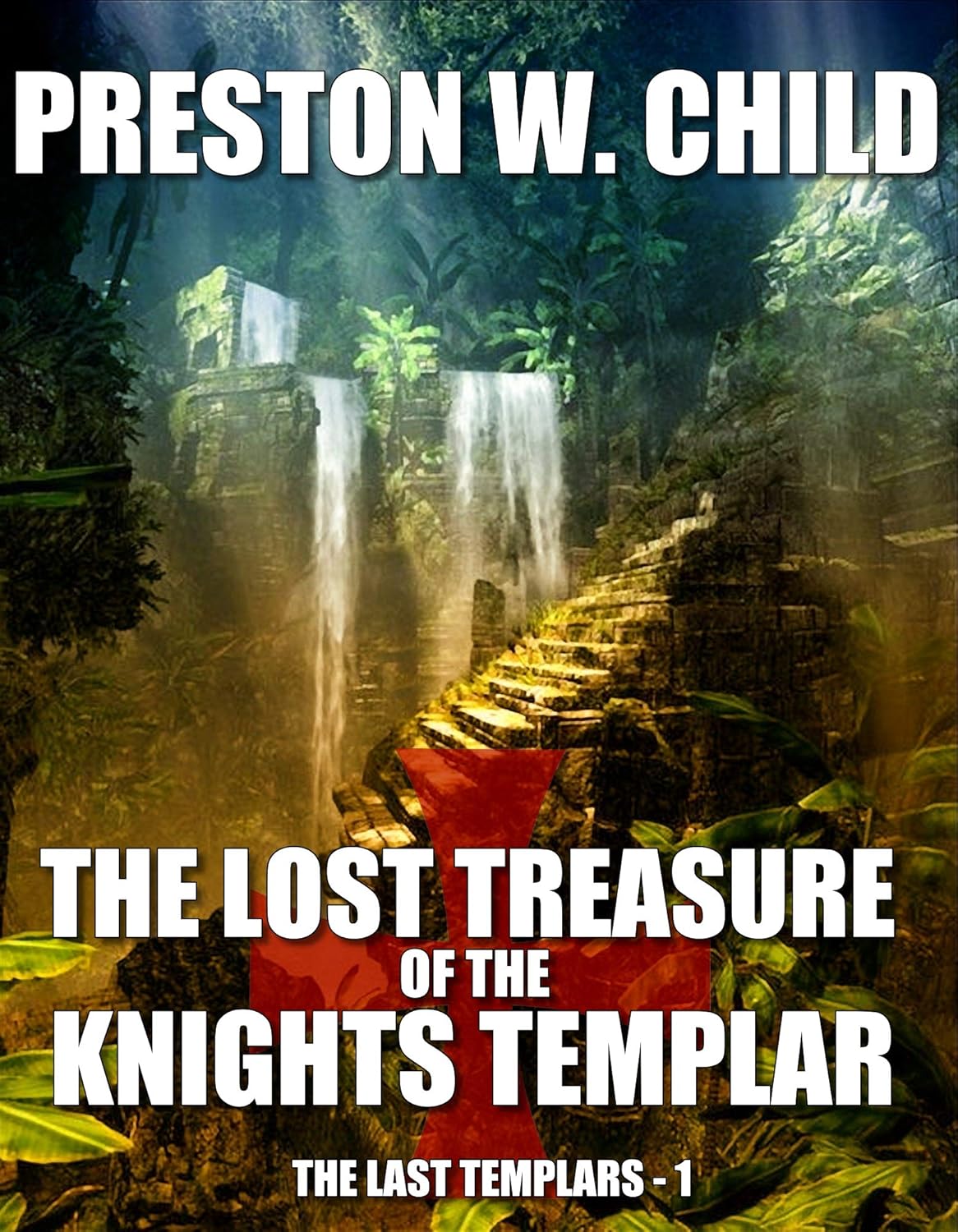 Amazon.com: The Lost Treasure of the Knights Templar (The Last Templars ...
