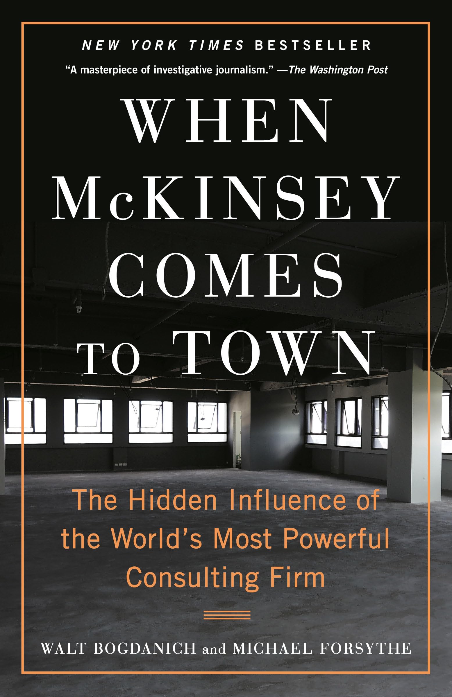 Amazon | When McKinsey Comes to Town: The Hidden Influence of the World's Most Powerful ...