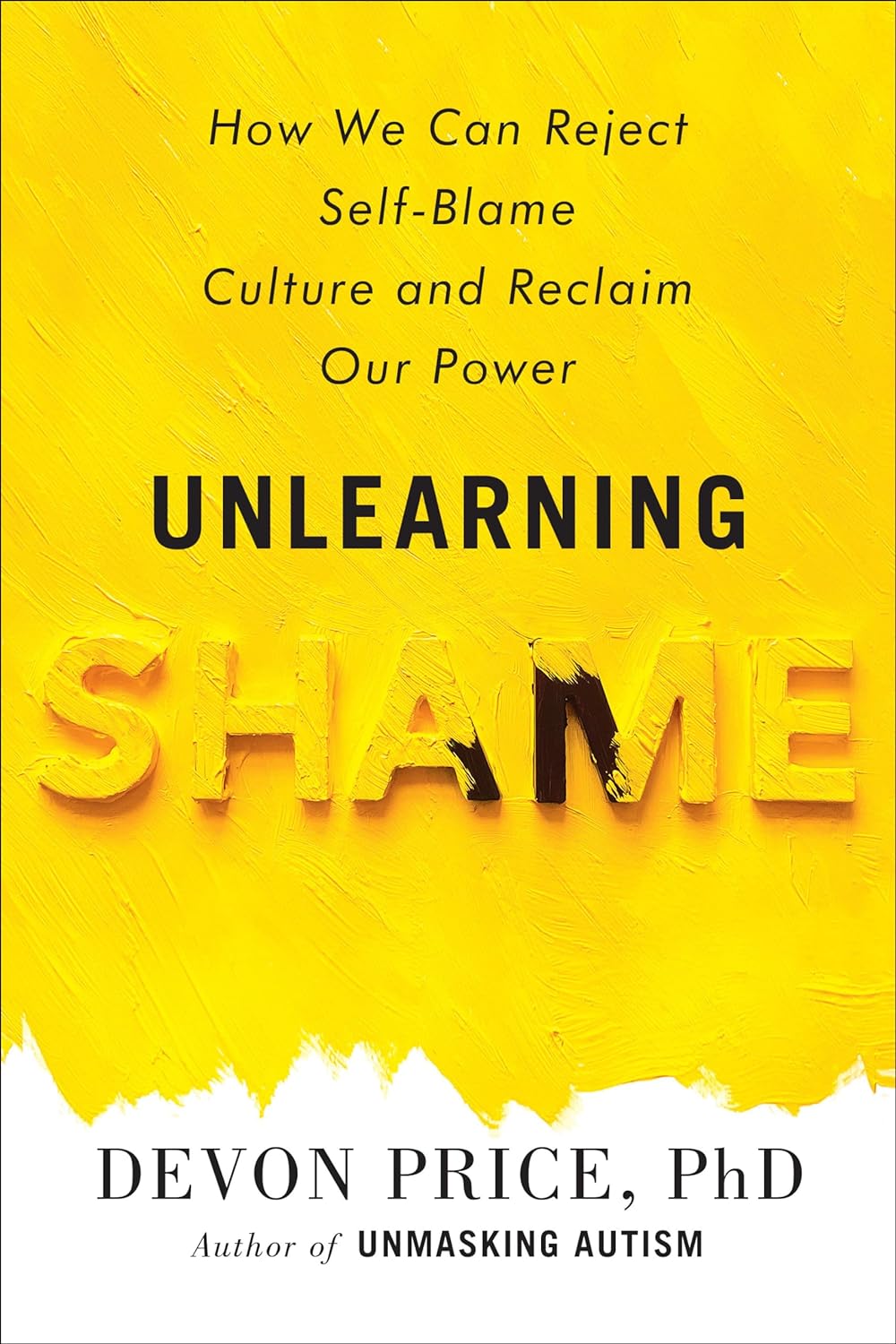 Amazon.com: Unlearning Shame: How We Can Reject Self-Blame Culture and ...