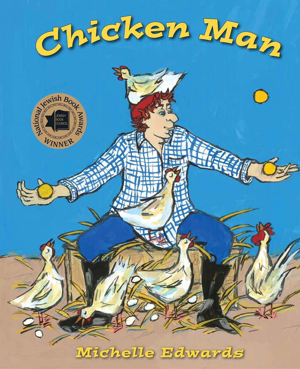 Chicken Man: Edwards, Michelle: 9781588382238: Amazon.com: Books