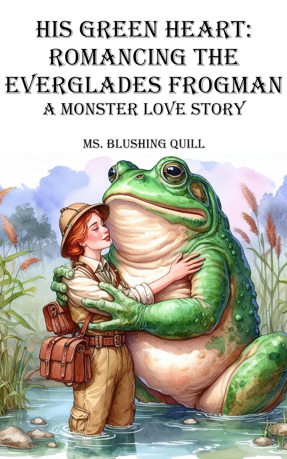 His Green Heart: Romancing the Everglades Frogman – A Monster Love ...