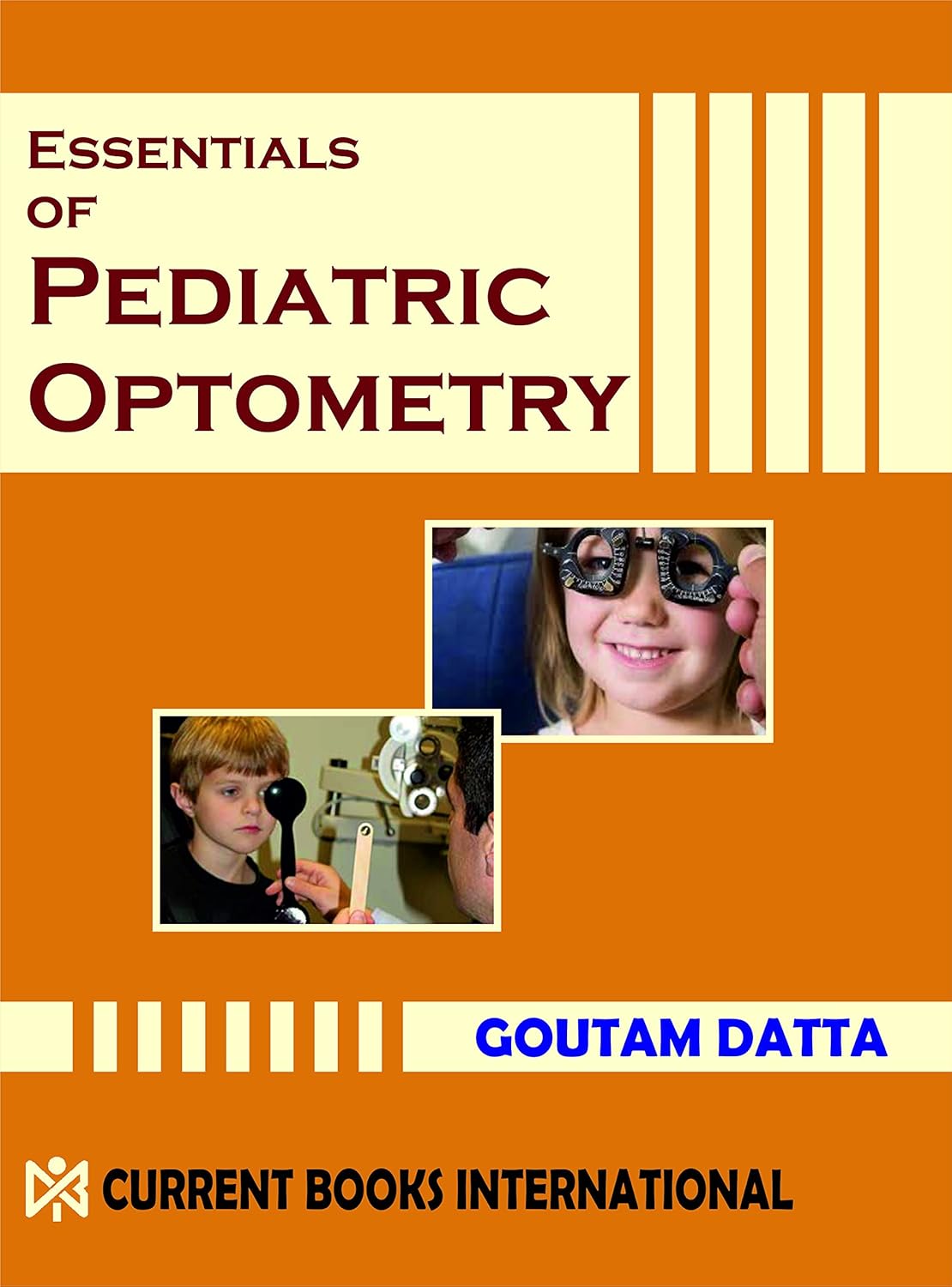 Essentials of Paediatric Optometry: Goutam Datta: 9789385274350: Amazon ...