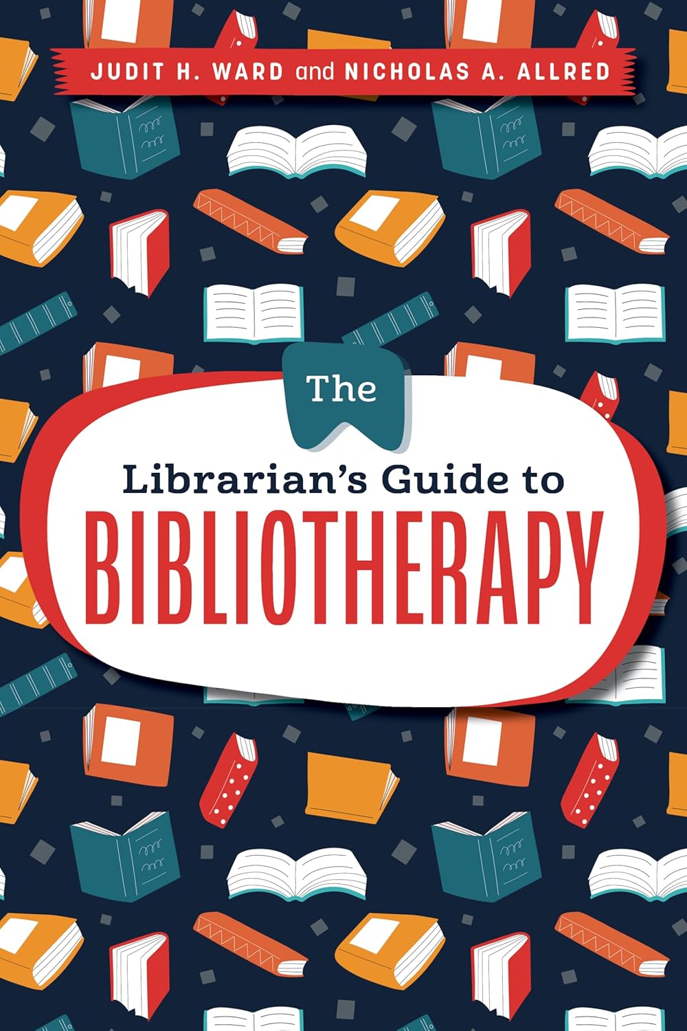 Amazon.com: The Librarian's Guide to Bibliotherapy: 9780838936627: Ward ...