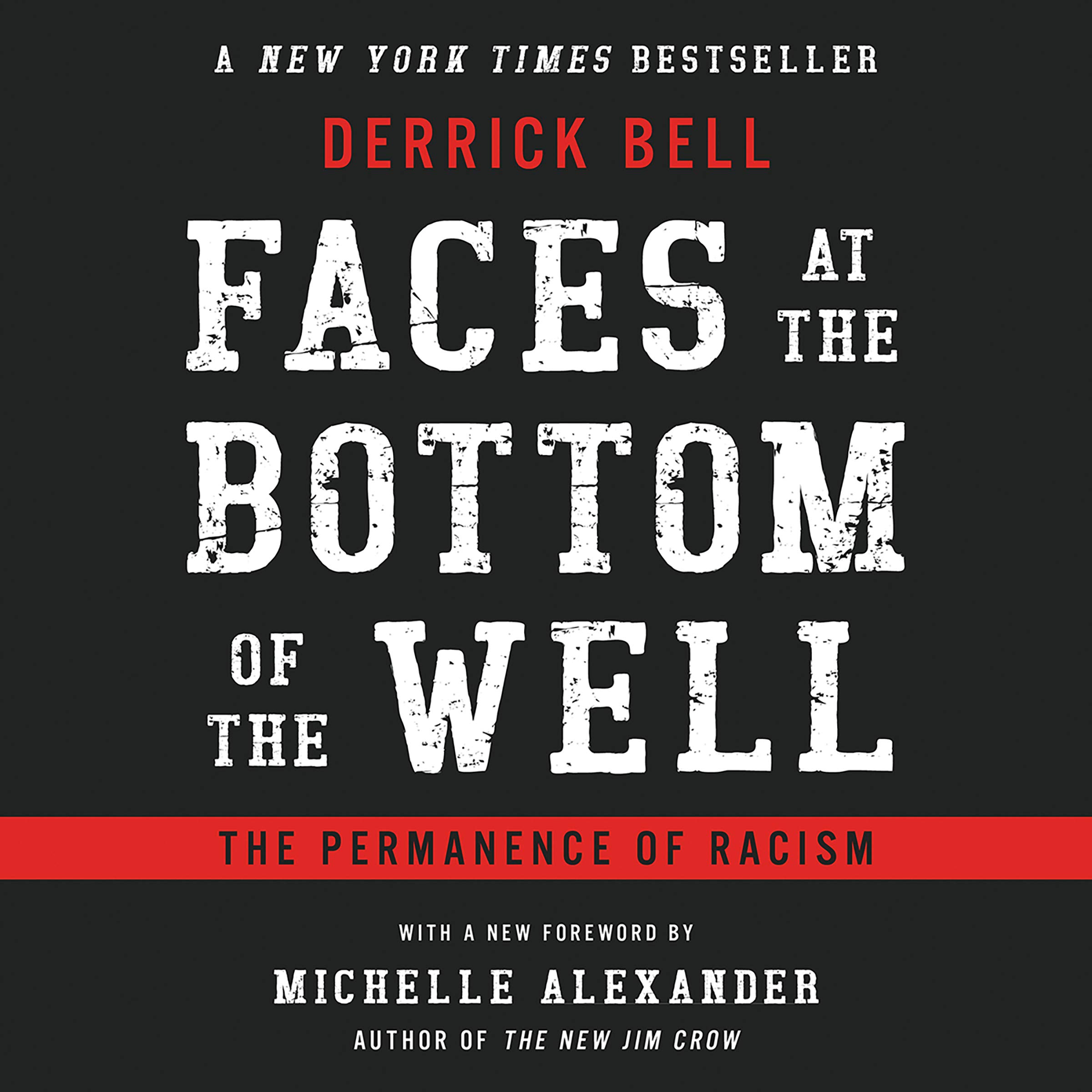 Faces at the Bottom of the Well: The Permanence of Racism: Bell ...