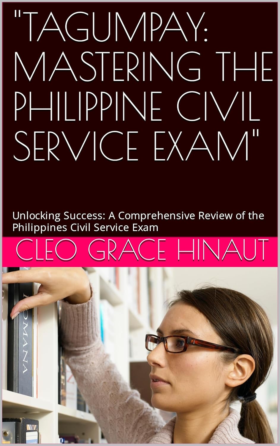Amazon.com: "TAGUMPAY: MASTERING THE PHILIPPINE CIVIL SERVICE EXAM ...
