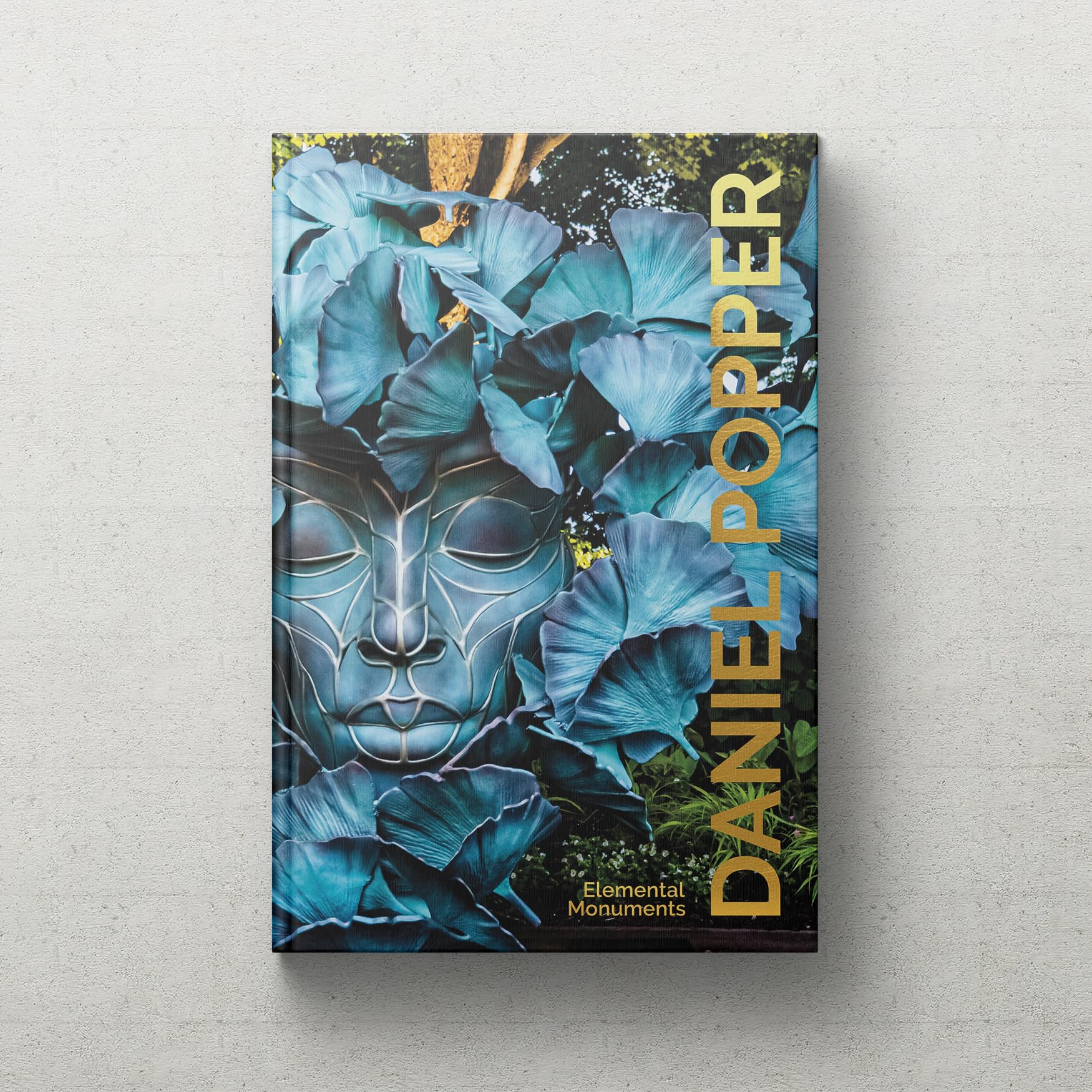 Daniel Popper "Elemental Monuments": Daniel Popper: 9798218248994 ...