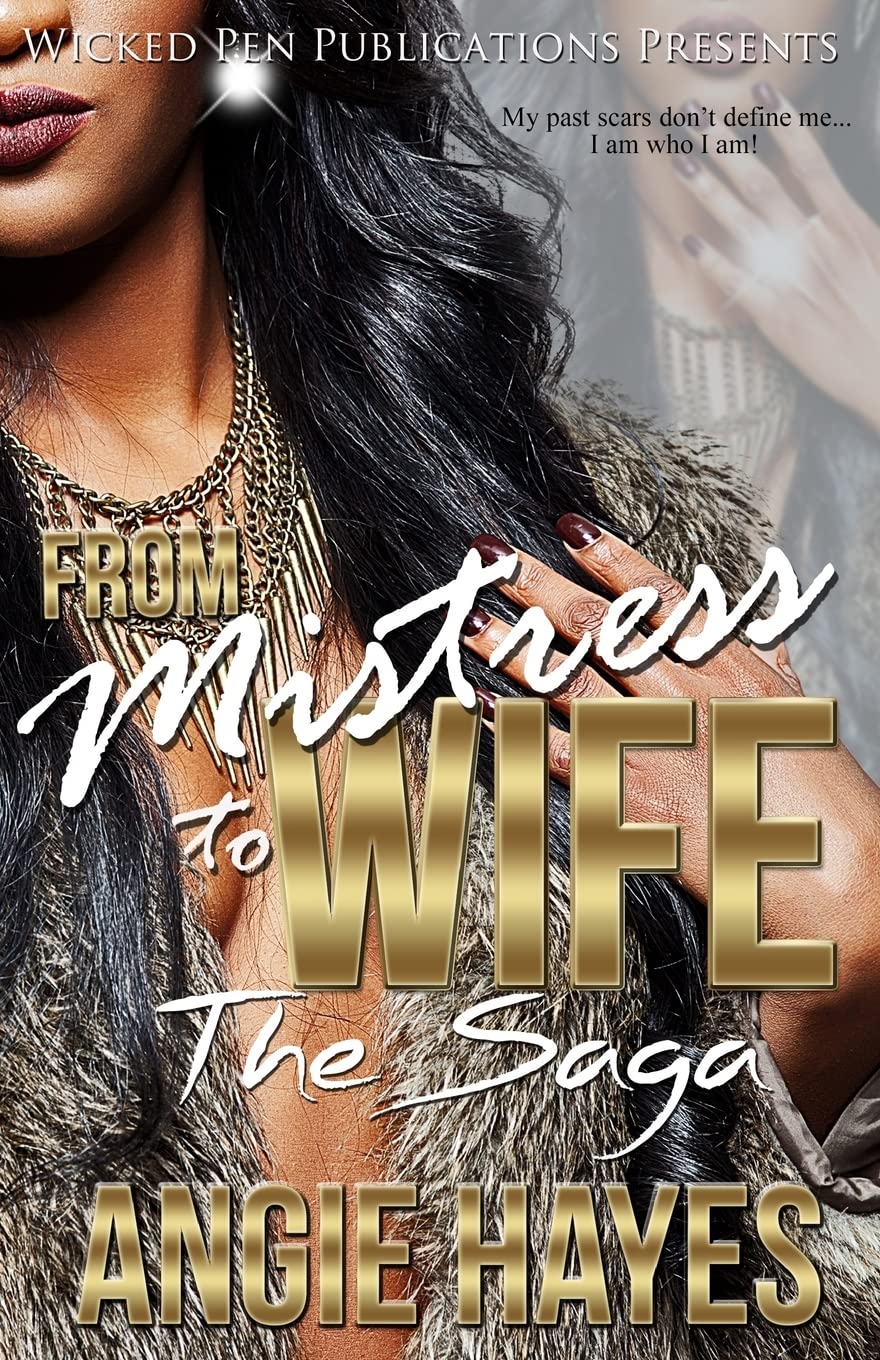 From Mistress to Wife: The Saga: Hayes, Angie: 9781511792455: Amazon ...
