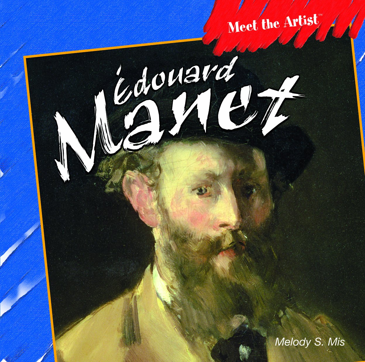 Edouard Manet (Meet the Artist): Mis, Melody S.: 9781404238411: Amazon ...