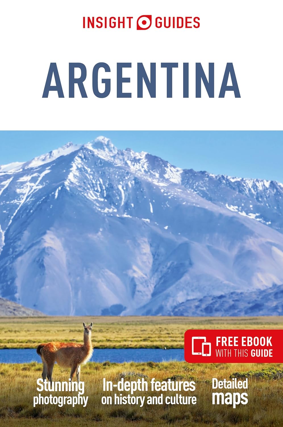 Insight Guides Argentina: Travel Guide with eBook: Travel Guide With ...