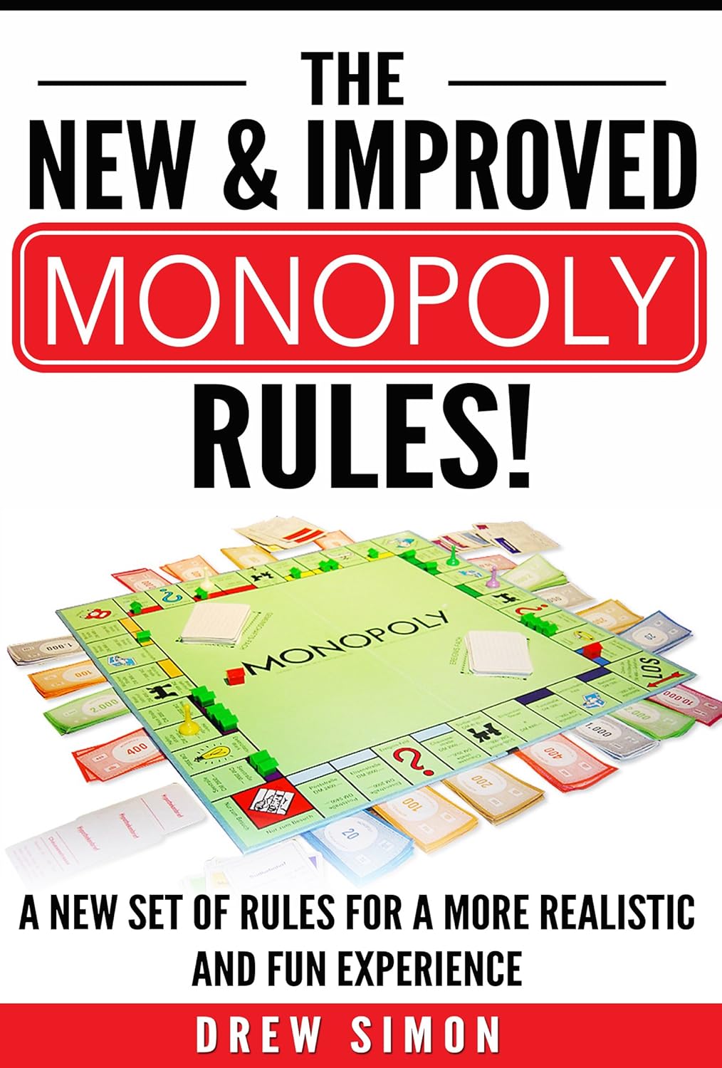 The New & Improved Monopoly Rules: A New Set of Rules For A More ...