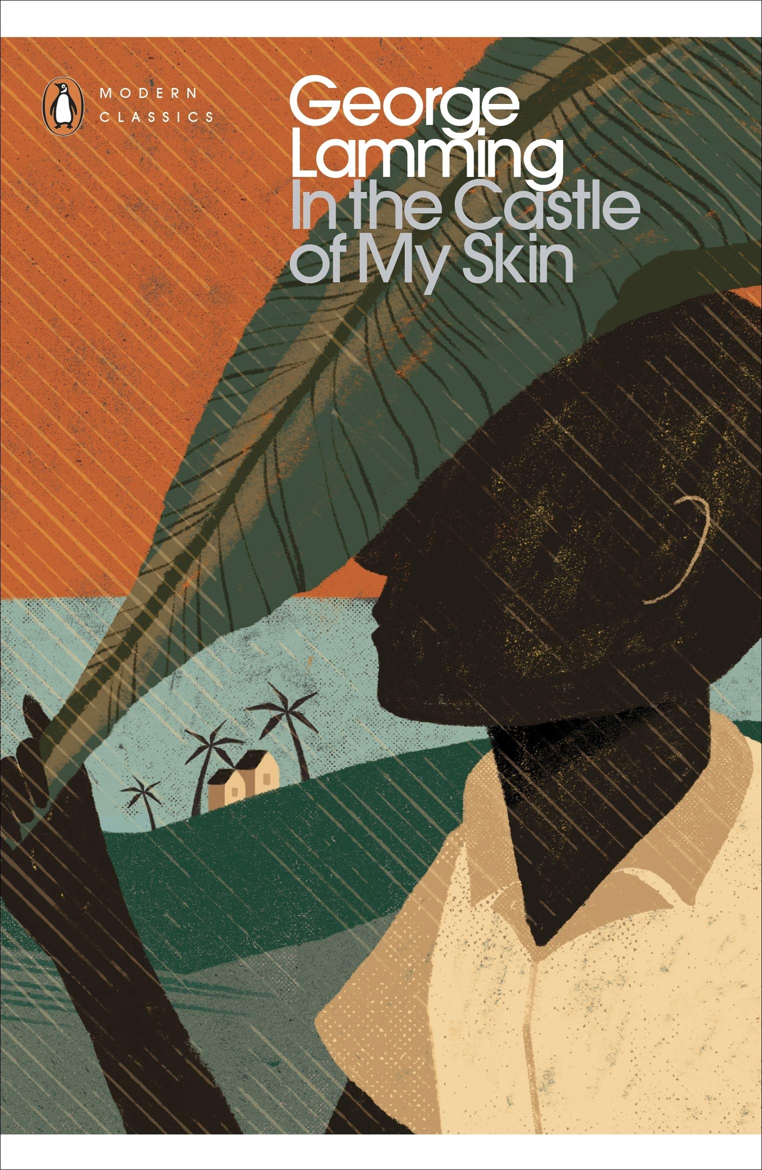 In the Castle of My Skin (Penguin Modern Classics): George Lamming ...
