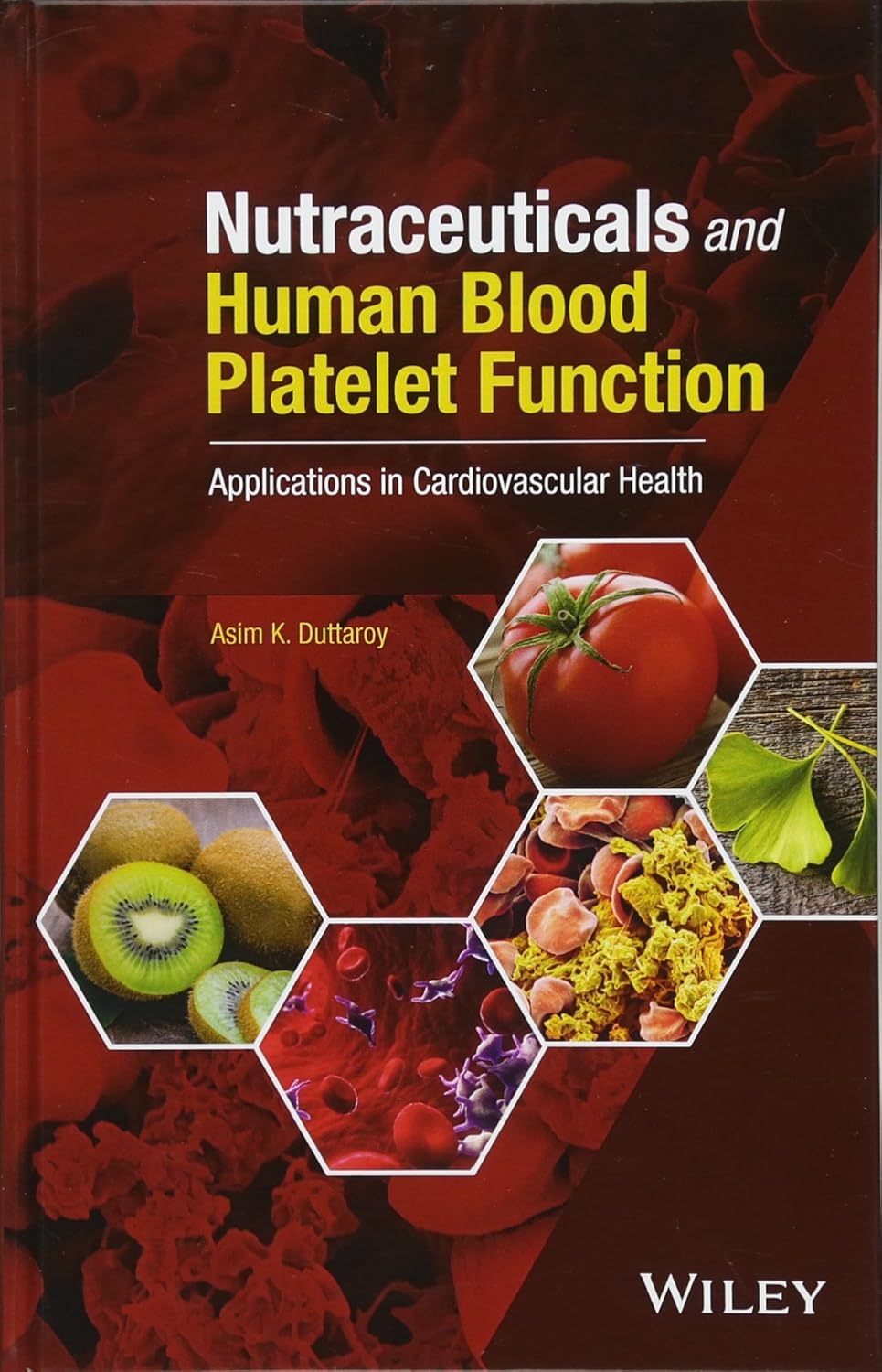 Nutraceuticals and Human Blood Platelet Function: Applications in ...
