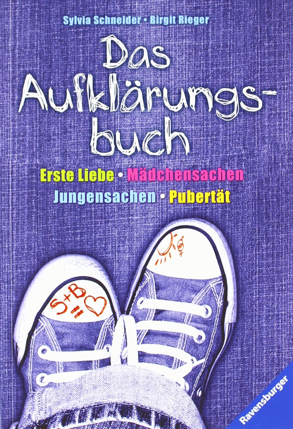 Das Aufklärungsbuch: Erste Liebe, Mädchensachen, Jungensachen, Pubertät ...