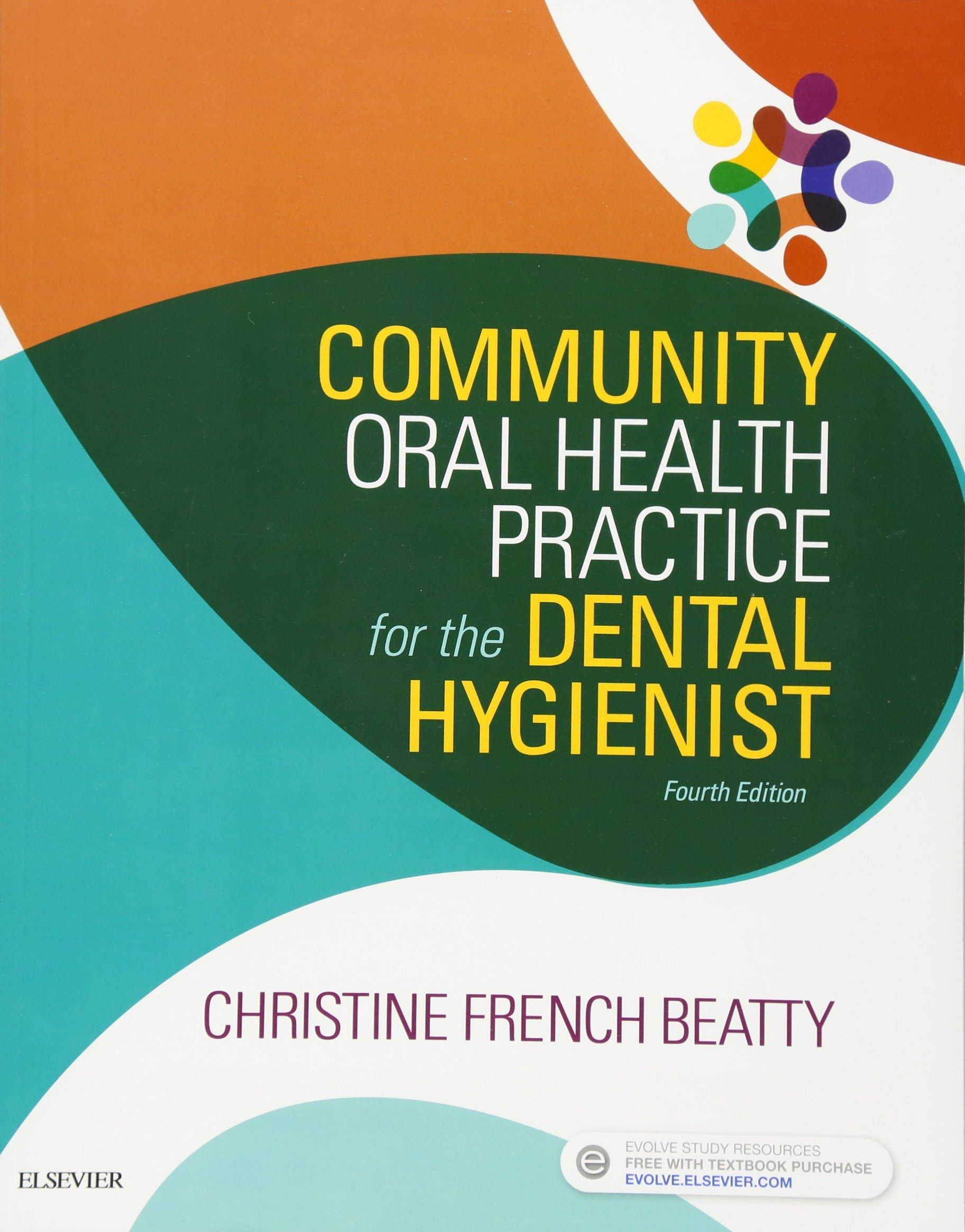Community Oral Health Practice for the Dental Hygienist: 9780323355254 ...