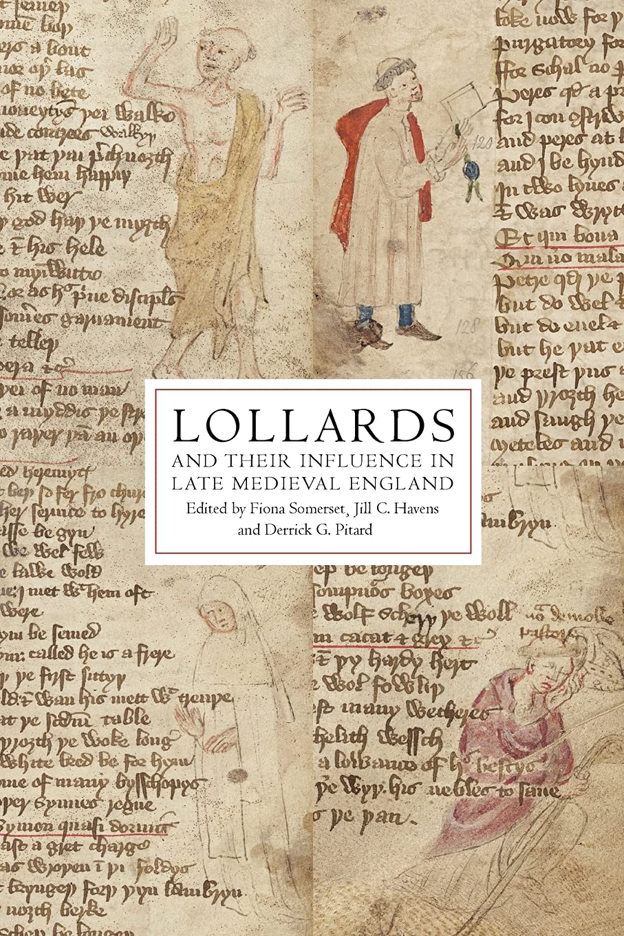 Lollards and their Influence in Late Medieval England: Somerset, Fiona ...