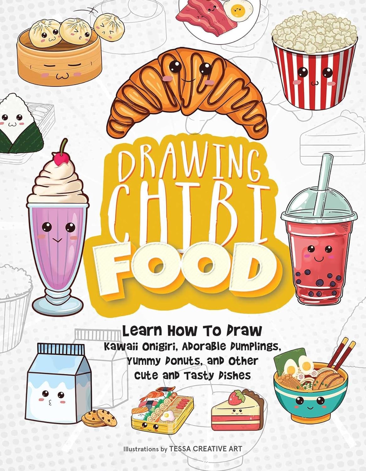 Drawing Chibi Food: Learn How to Draw Kawaii Onigiri, Adorable ...