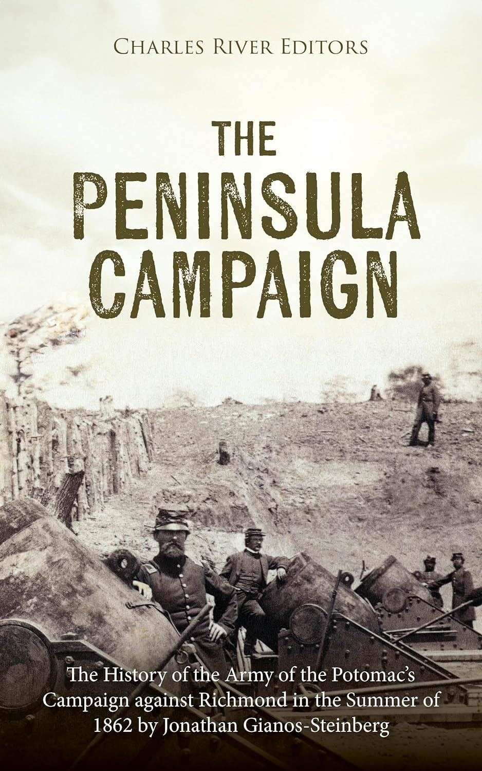 Amazon.com: The Peninsula Campaign: The History of the Army of the ...