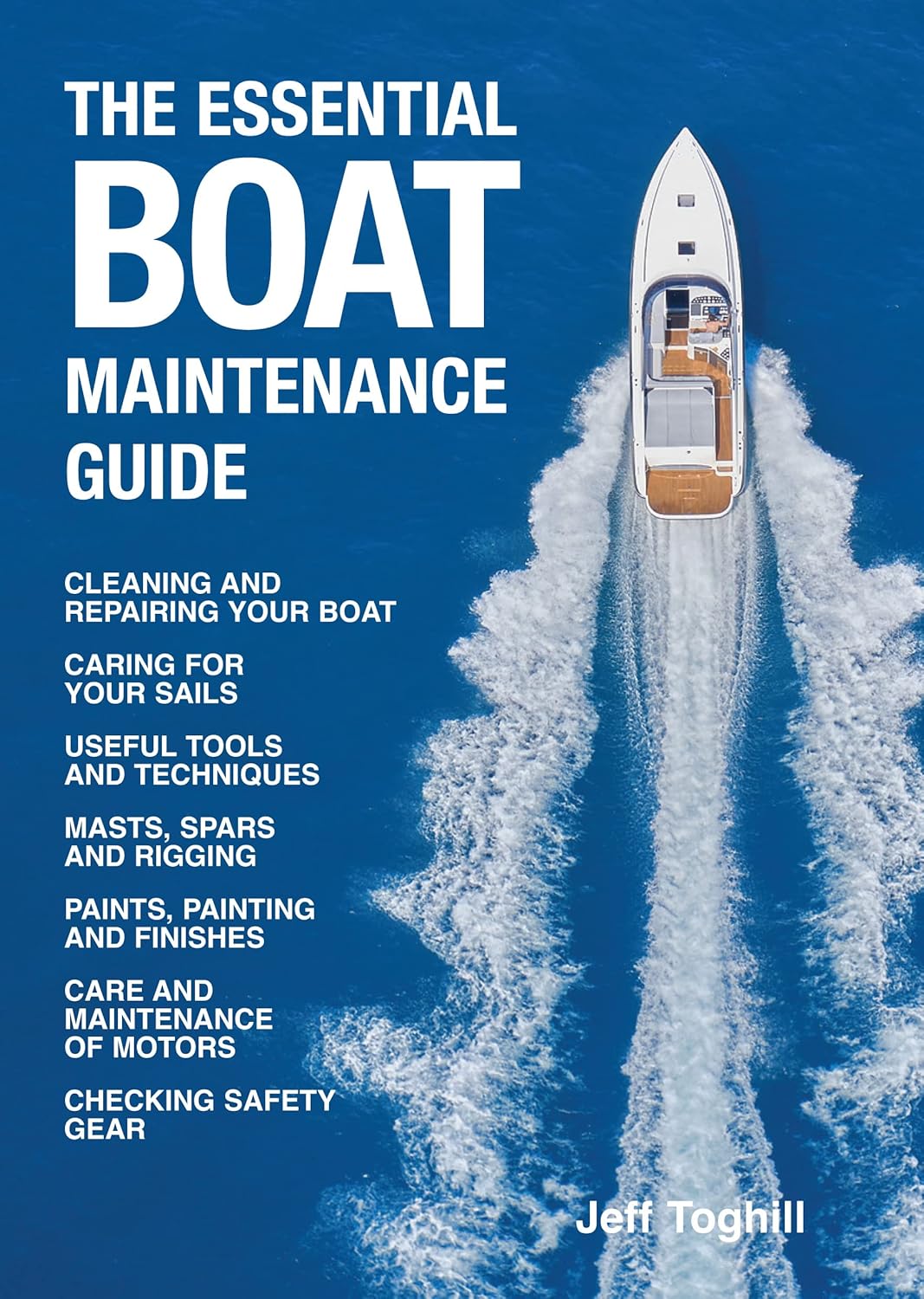 The Essential Boat Maintenance Guide: Amazon.co.uk: Toghill, Jeff ...