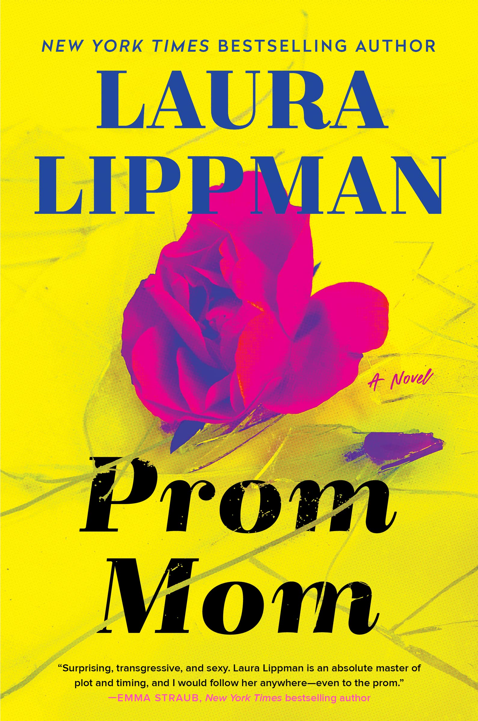 Prom Mom: A Novel: Lippman, Laura: 9780062998064: Amazon.com: Books