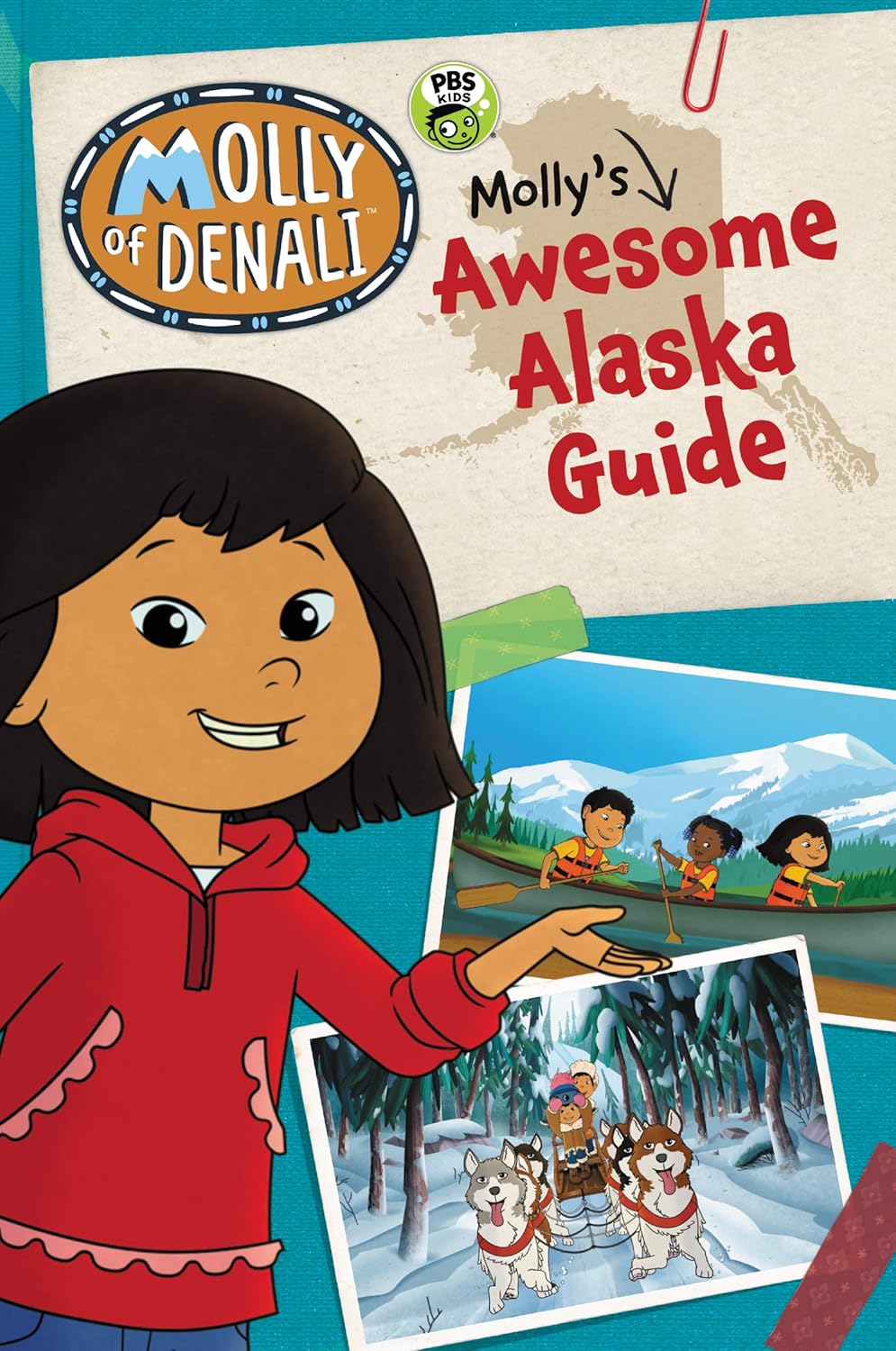Molly of Denali: Molly's Awesome Alaska Guide: A PBS KIDS Guidebook ...