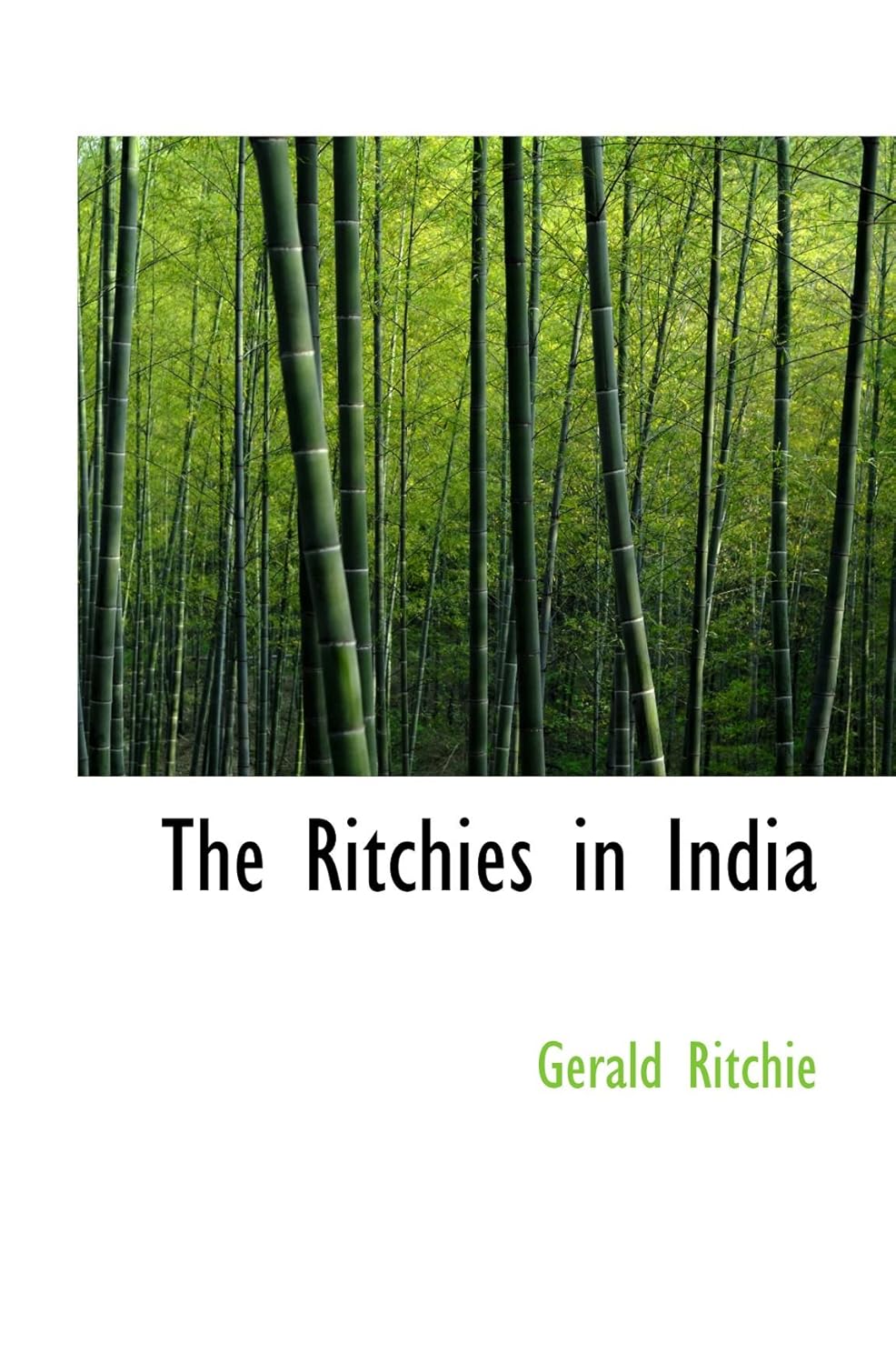 The Ritchies in India: Ritchie, Gerald: 9781117528908: Amazon.com: Books