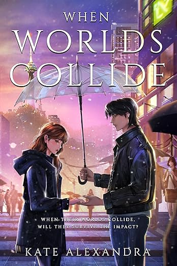Amazon.com: When Worlds Collide (Between Worlds Book 2) eBook : Alexandra, Kate: Kindle Store