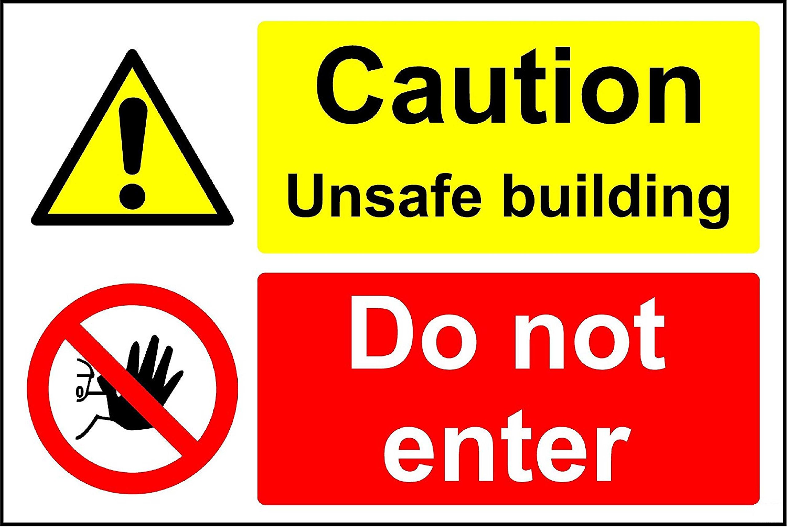 Caution Unsafe building Do not enter safety sign - 3mm Aluminium sign ...