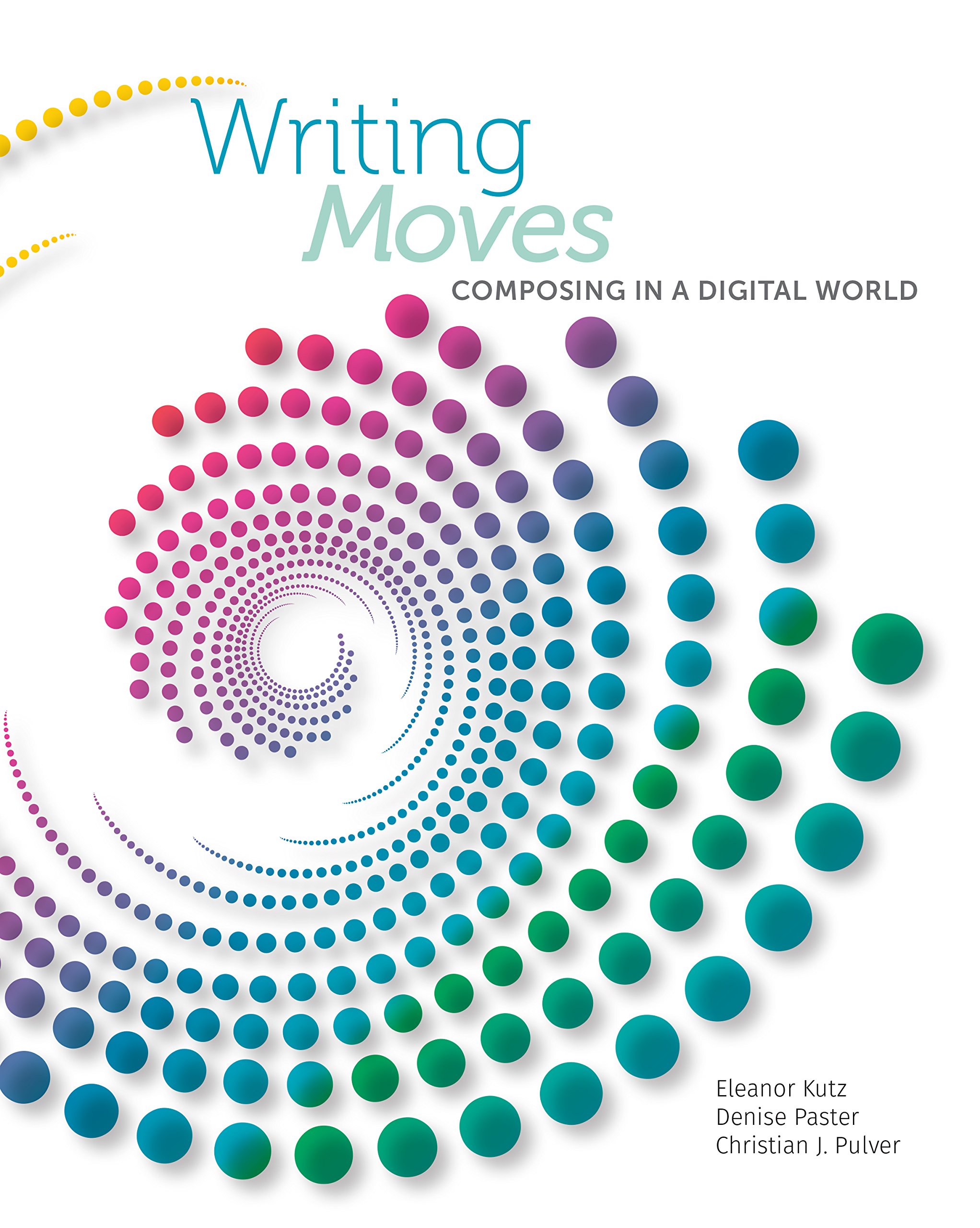Amazon.com: Writing Moves: 9781680363920: Eleanor Kutz, Denise Paster ...