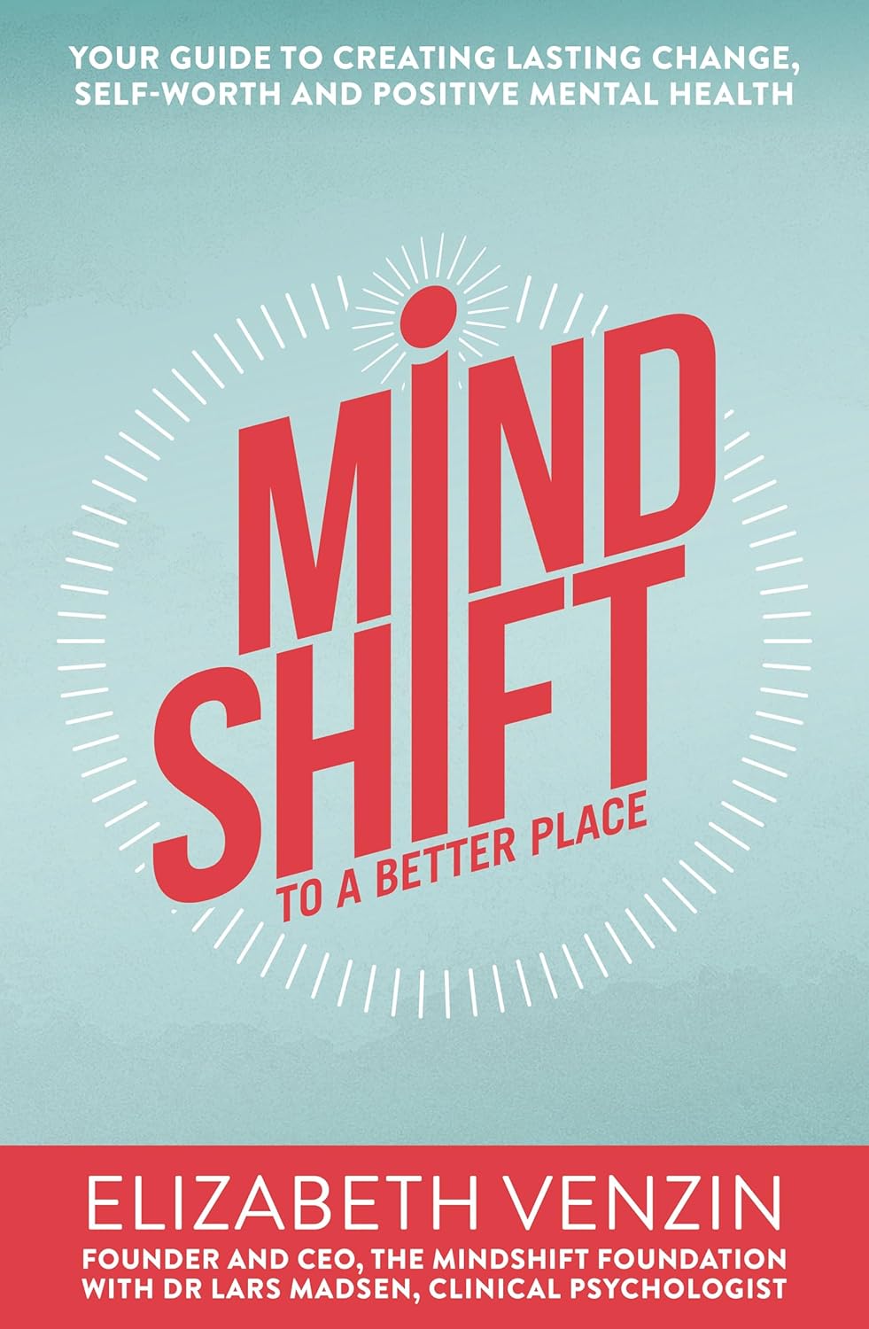 MindShift to a Better Place: Mindshift Foundation: 9780733340451 ...