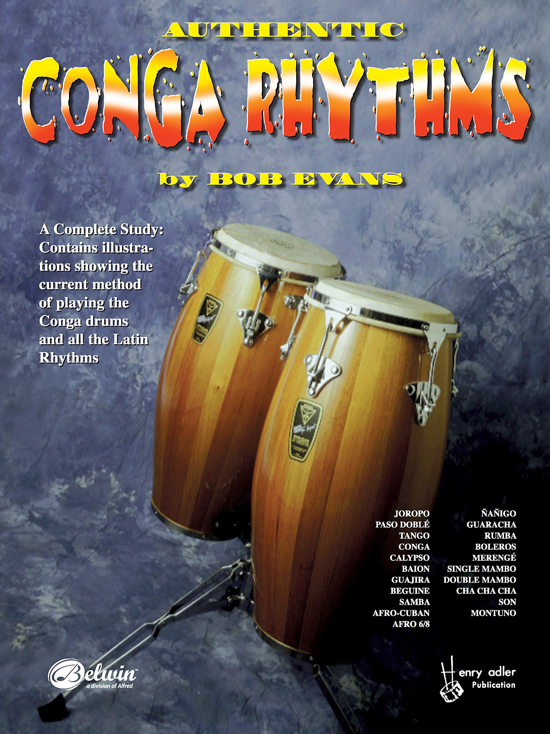 Authentic Conga Rhythms: A Complete Study: Contains Illustrations ...