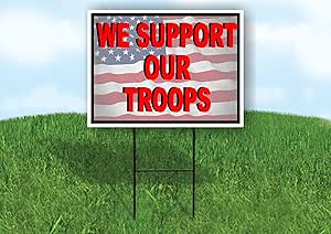 Amazon.com: WE SUPPORT OUR TROOPS FLAG - Double Sided Yard Sign ROAD ...