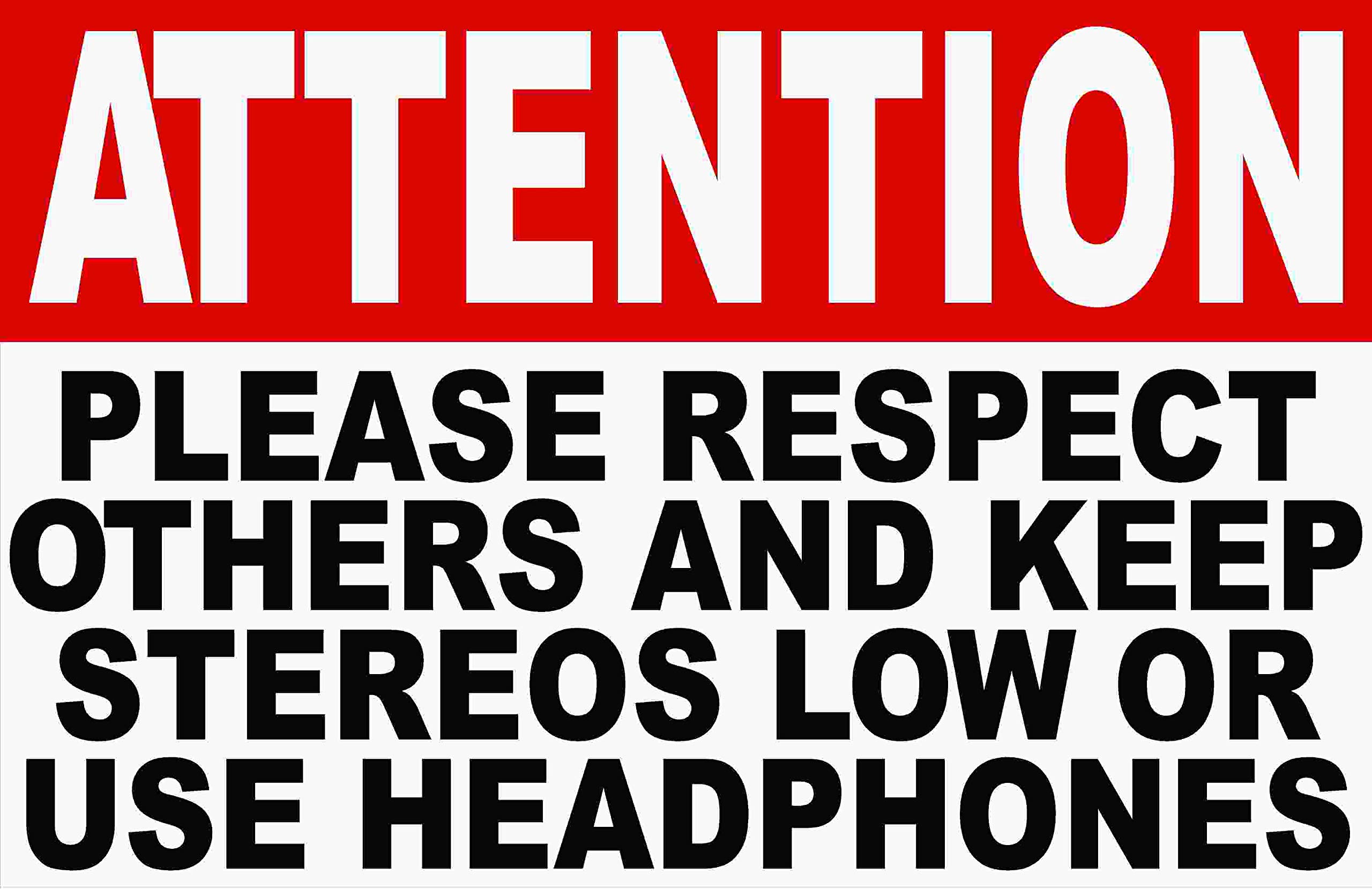 Amazon.com: Attention Please Respect Others Keep Stereos Low or Use ...