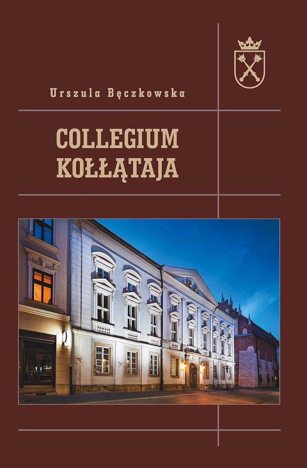 Amazon.com: Collegium Kollataja: 9788381382892: Urszula Beczkowska: Books