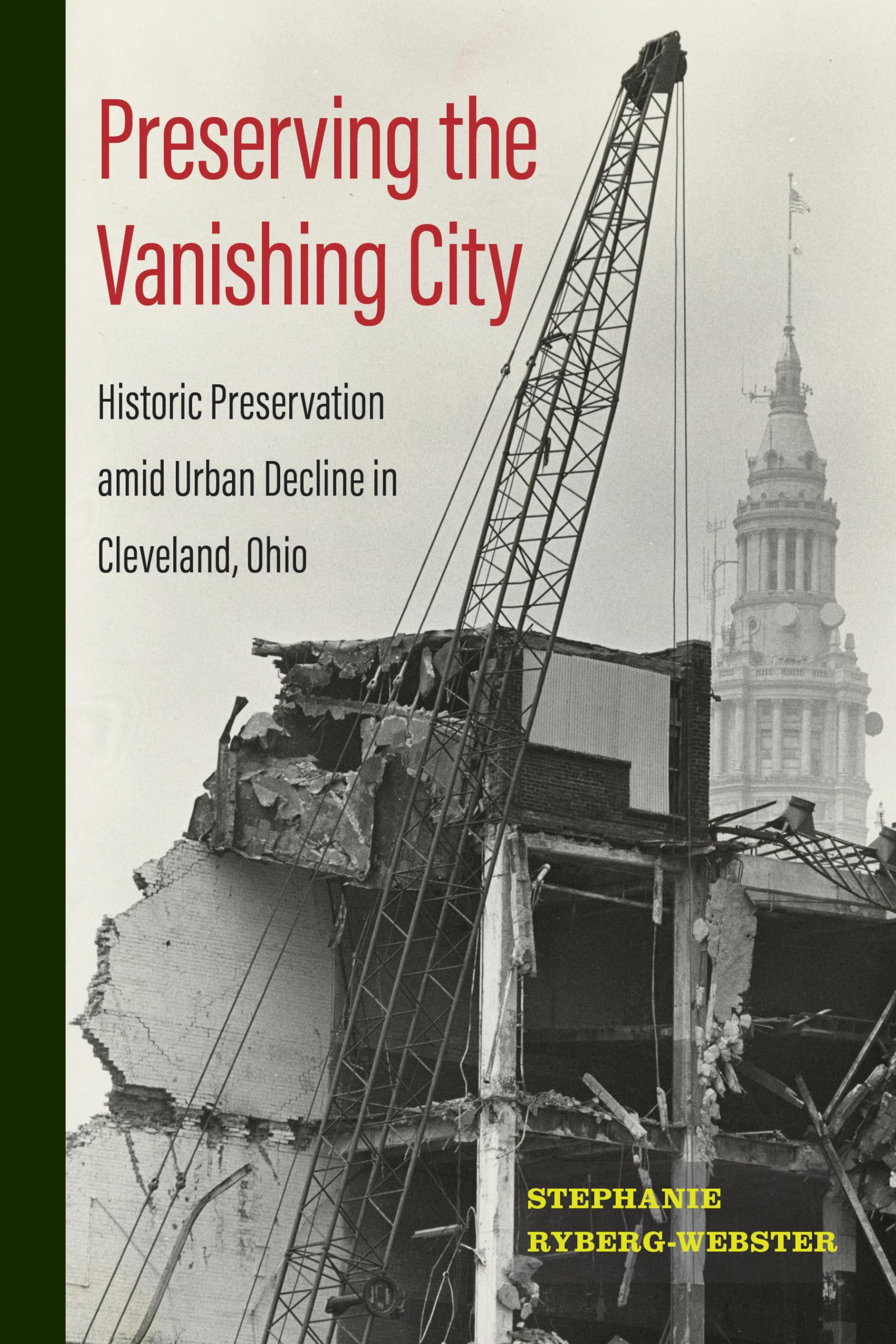 Preserving the Vanishing City: Historic Preservation amid Urban Decline ...