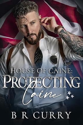 Protecting Caine (House of Caine Book 2) - Kindle edition by Curry, B R ...