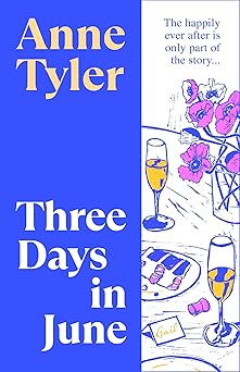 Three Days in June: A funny, touching, hopeful story of love, marriage ...