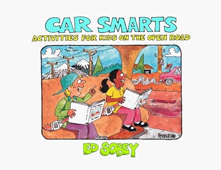Car Smarts: Activities for Kids on the Open Road: Sobey, Edwin J. C ...