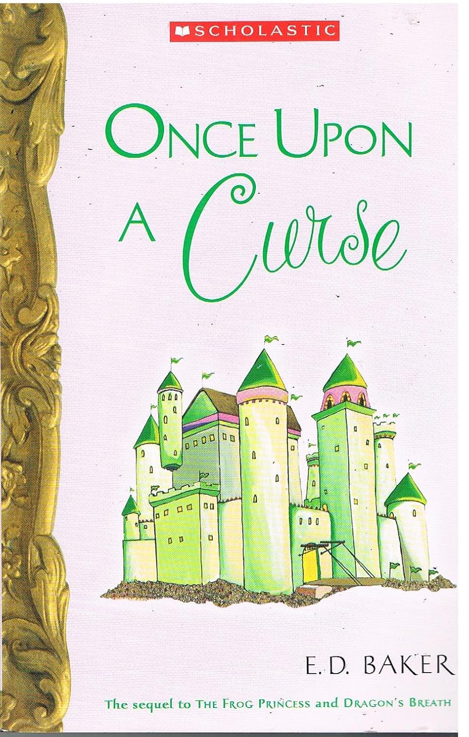 Once Upon a Curse: Baker, D. E.: 9780439806848: Amazon.com: Books