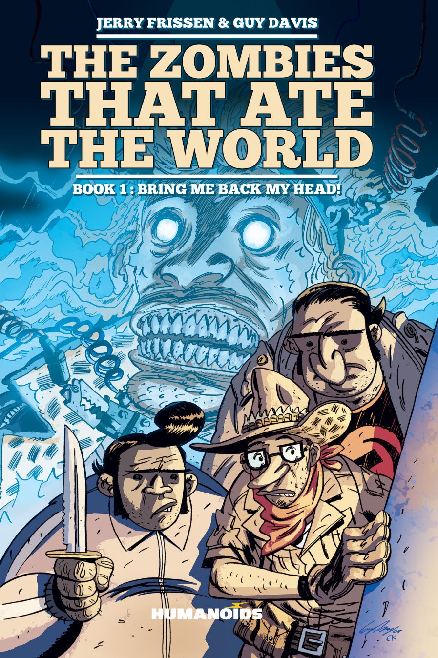 The Zombies That Ate The World Book 1: Bring Me Back My Head!: Frissen ...