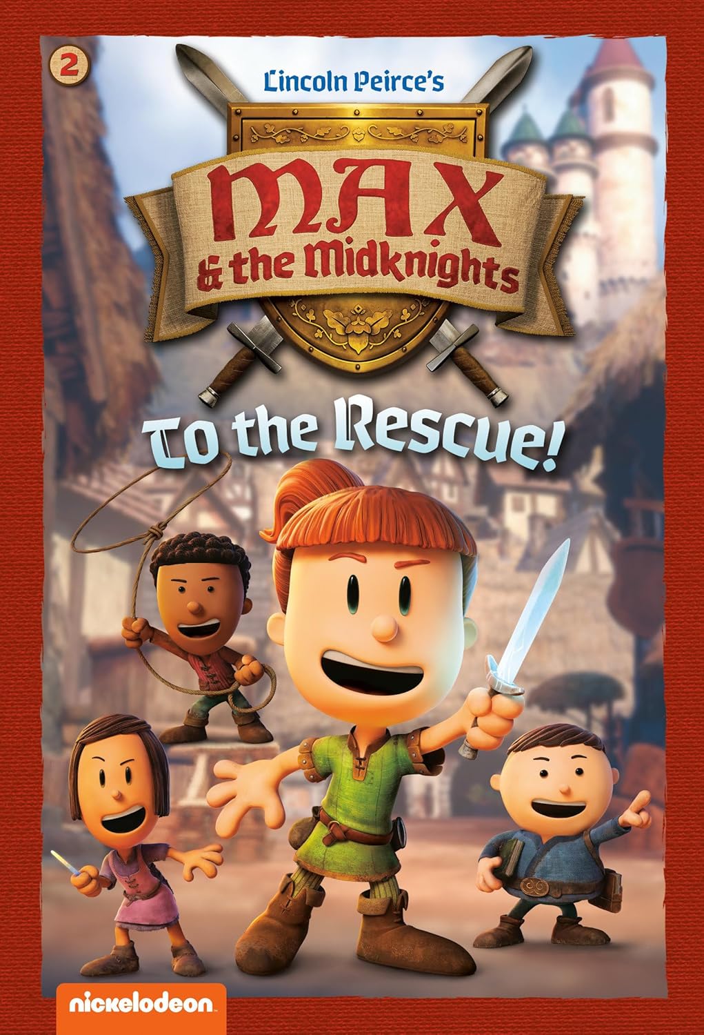 To the Rescue!: Book 2 (Nickelodeon: Max & the Midknights) (Nickelodeon ...