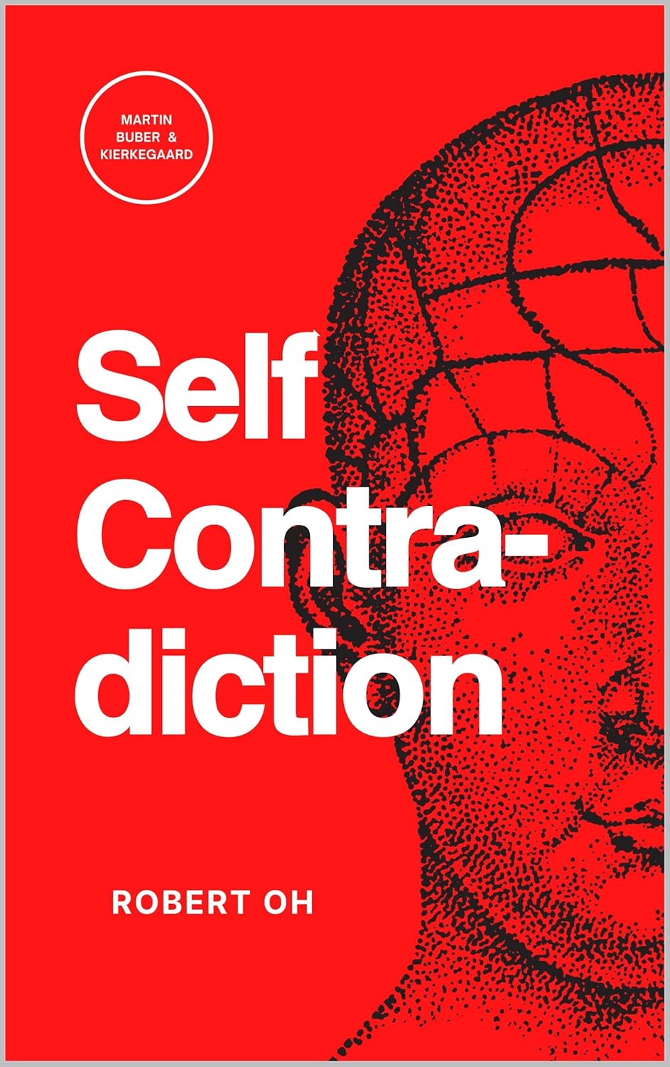 Self-Contradiction (English Edition) eBook : Oh, Robert: Amazon.fr ...
