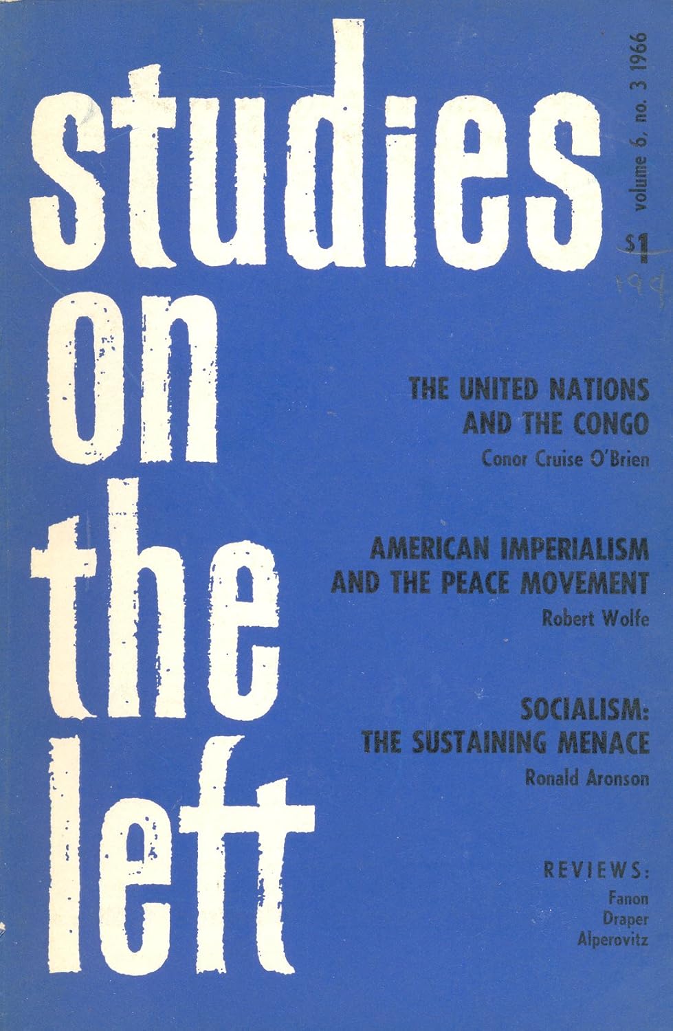 Studies on the Left: Volume 6, Number 3: Conor Cruise O'Brien, Robert ...