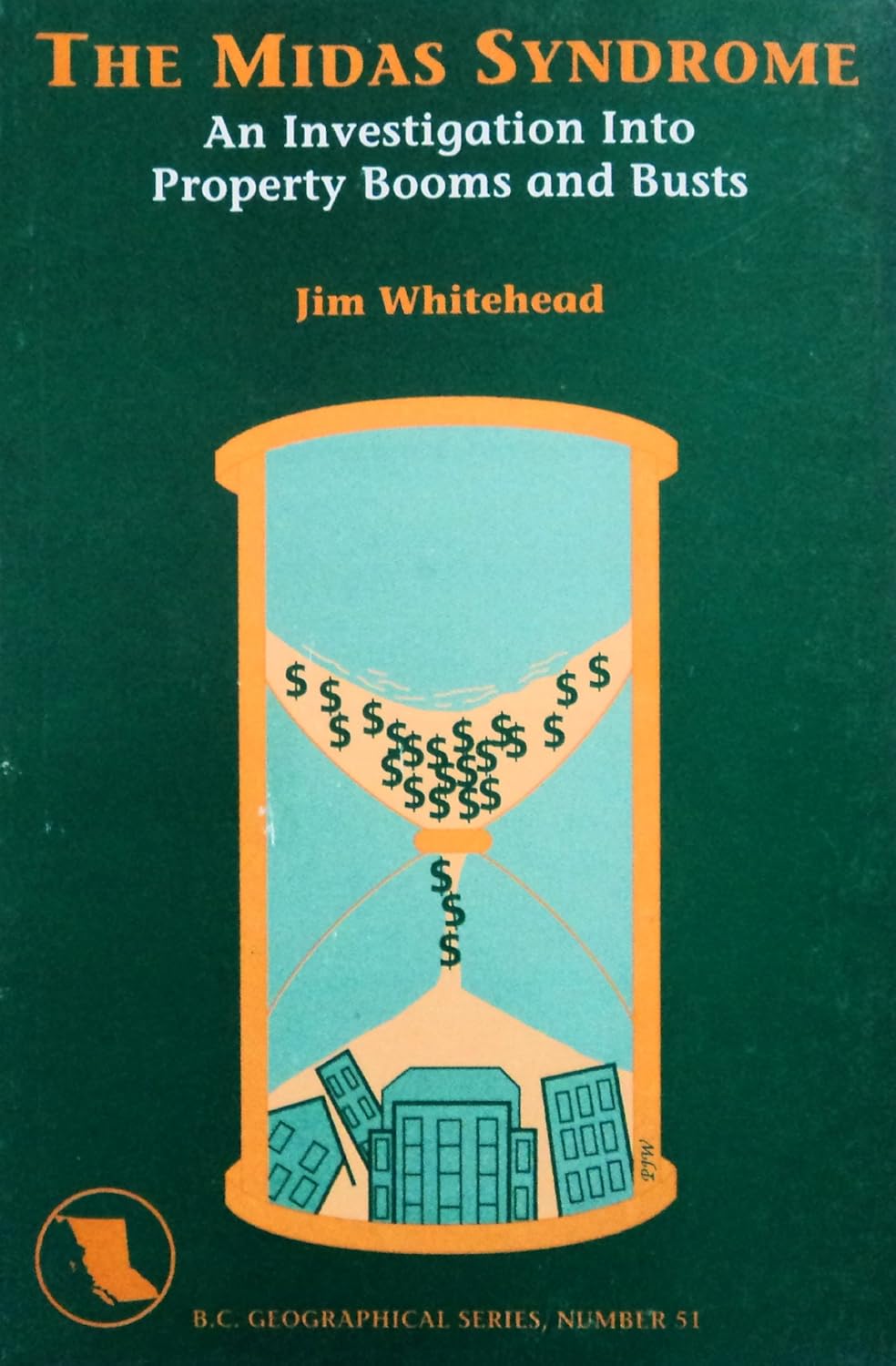 Amazon.co.jp: The Midas Syndrome: An Investigation into Property Booms and Busts : 本