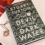 The Devil and the Dark Water: Turton, Stuart: 9781728234298: Amazon.com ...
