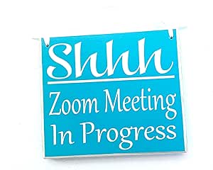 Amazon.com : 8x8 Shhh Zoom Meeting In Progress Do Not Knock Custom Wood ...