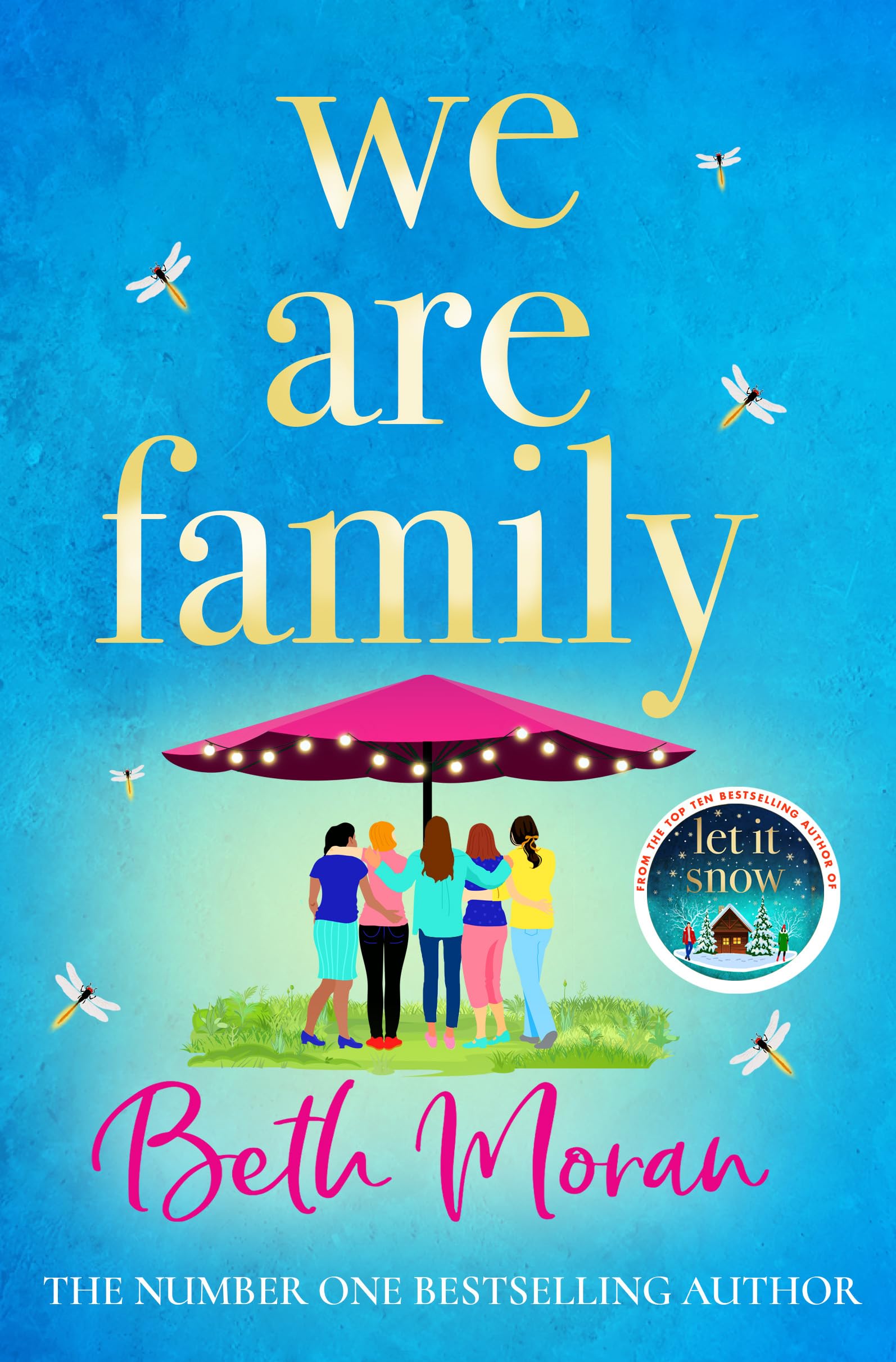 We Are Family: A feel-good read from NUMBER ONE BESTSELLER Beth Moran ...