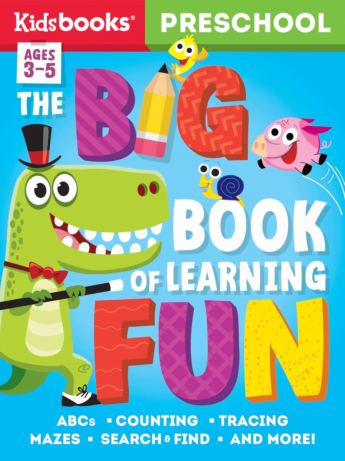 The Big Book of Learning Fun: Preschool-Build Concentration, Critical ...
